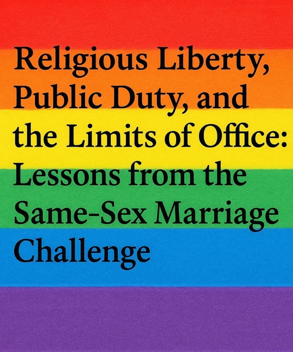 Religious Liberty, Public Duty, and the Limits of Office - Dr. Edward ...
